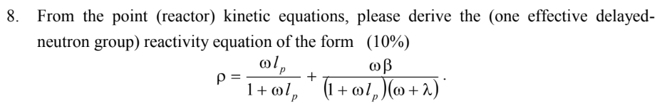 Solved 8. From the point (reactor) kinetic equations, please | Chegg.com