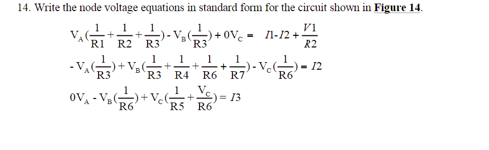 Solved VA(R11+R21+R31)−VB(R31)+0 VC=I1−I2+R2V1 | Chegg.com