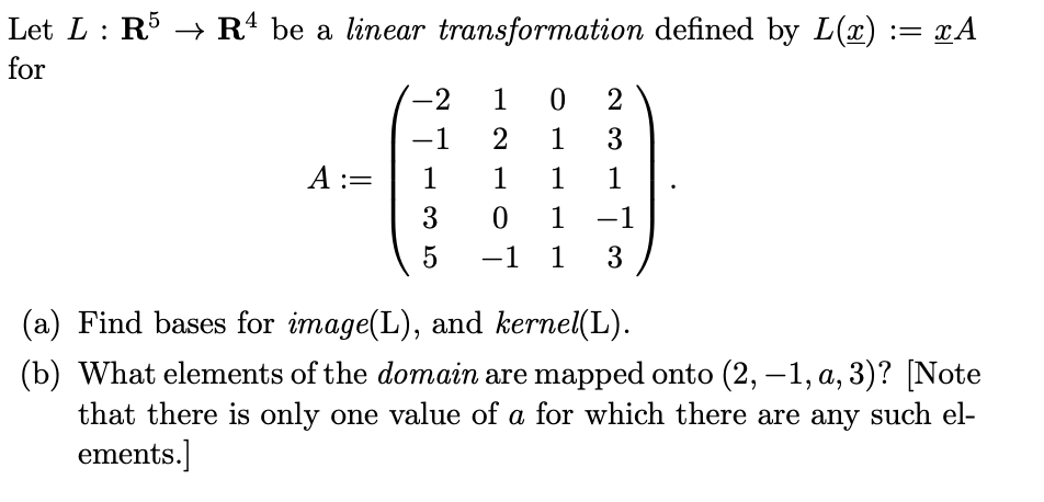 Solved Let L: R5 + R4 be a linear transformation defined by | Chegg.com