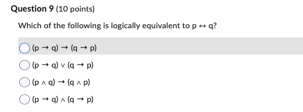 Solved Which of the following is logically equivalent to p↔q | Chegg.com