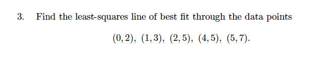Solved Find the least-squares line of best fit through the | Chegg.com