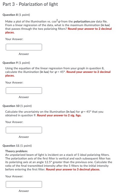 Solved 3) Polarization of light The last part of the | Chegg.com