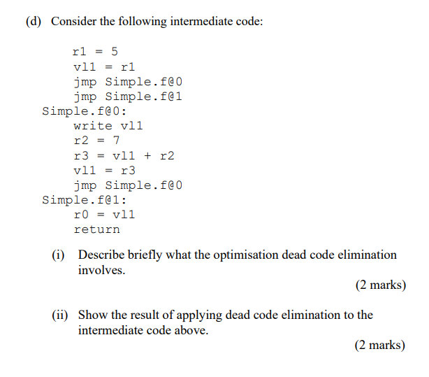Solved (d) Consider the following intermediate code: rl = 5 | Chegg.com