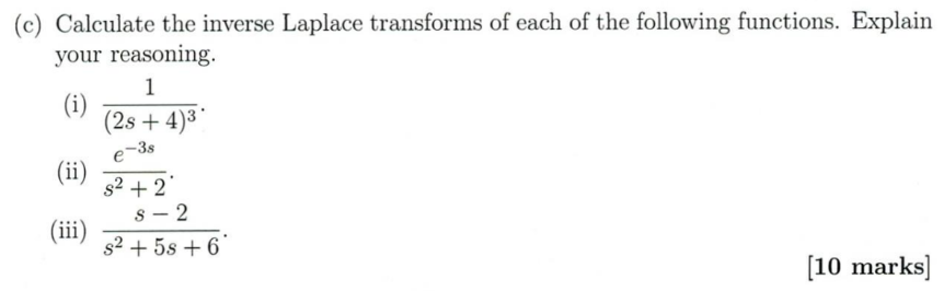 Solved (c) Calculate the inverse Laplace transforms of each | Chegg.com