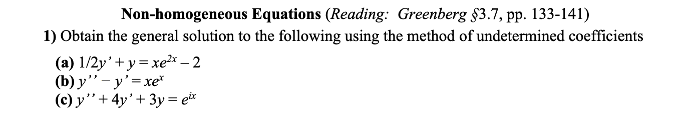 Solved Non-homogeneous Equations (Reading: Greenberg §3.7, | Chegg.com