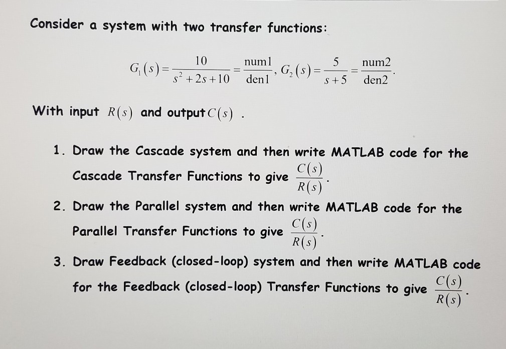 Solved Consider a system with two transfer functions: | Chegg.com