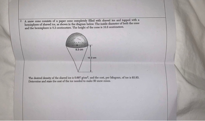 Solved A snow cone consists of a paper cone completely | Chegg.com