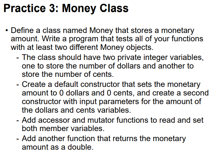 Solved Define a class named Money that stores a monetary | Chegg.com