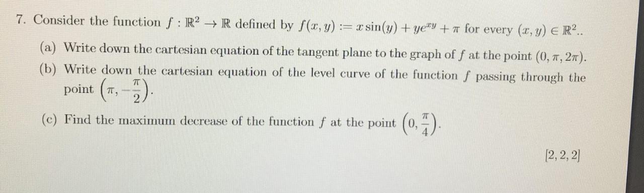 Solved 7. Consider the function f: R2 + R defined by f(x, y) | Chegg.com