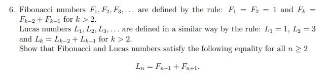 Solved 6. Fibonacci numbers F1, F2, F3, ... are defined by | Chegg.com