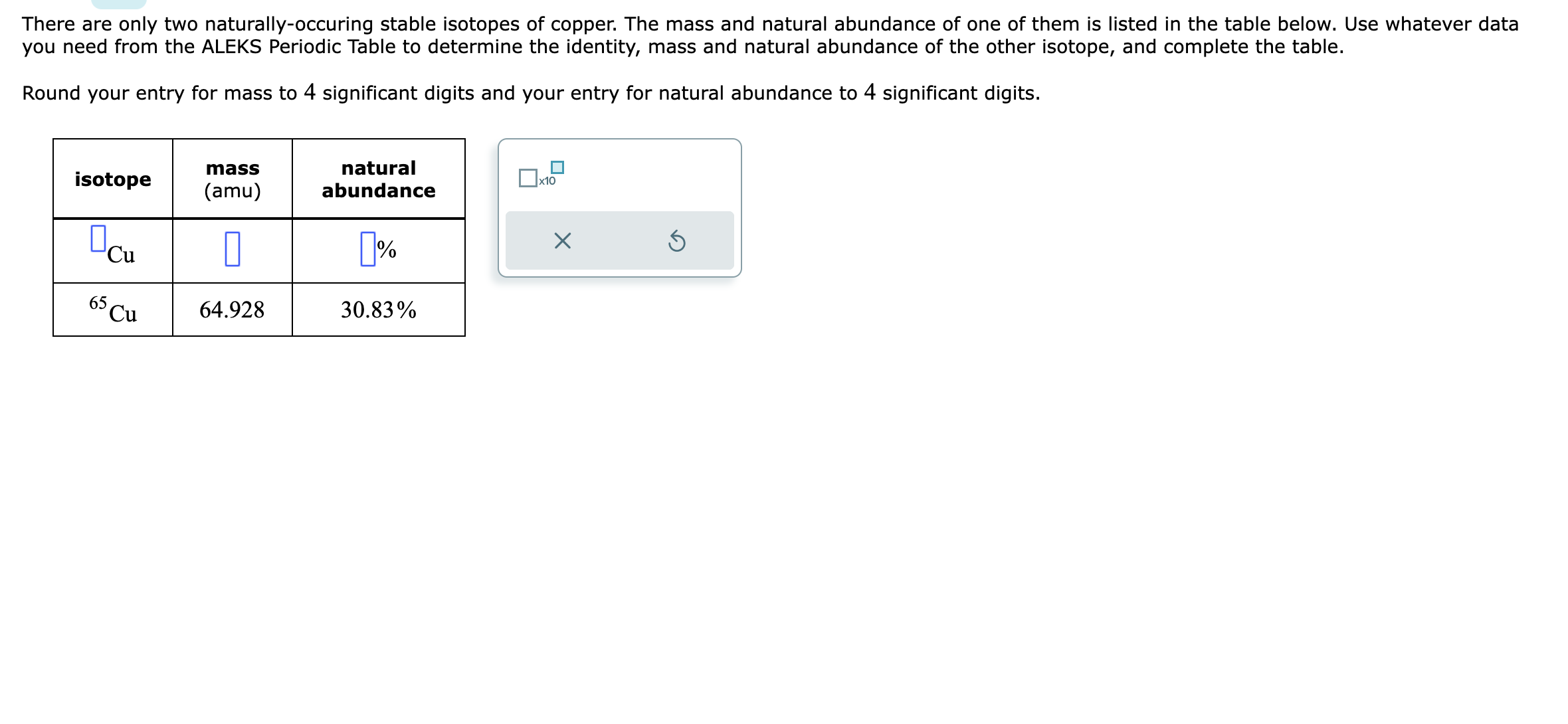 Solved There are only two naturally-occuring stable isotopes | Chegg.com