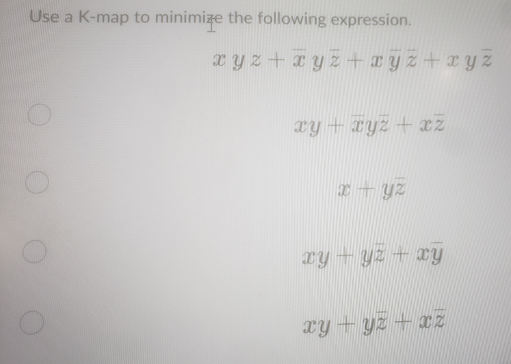 Solved Use a K-map to minimize the following expression. x y | Chegg.com