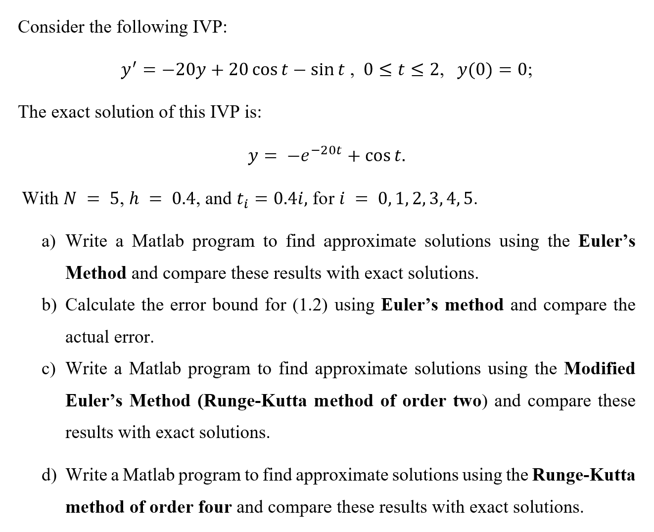 Solved Consider the following IVP: | Chegg.com