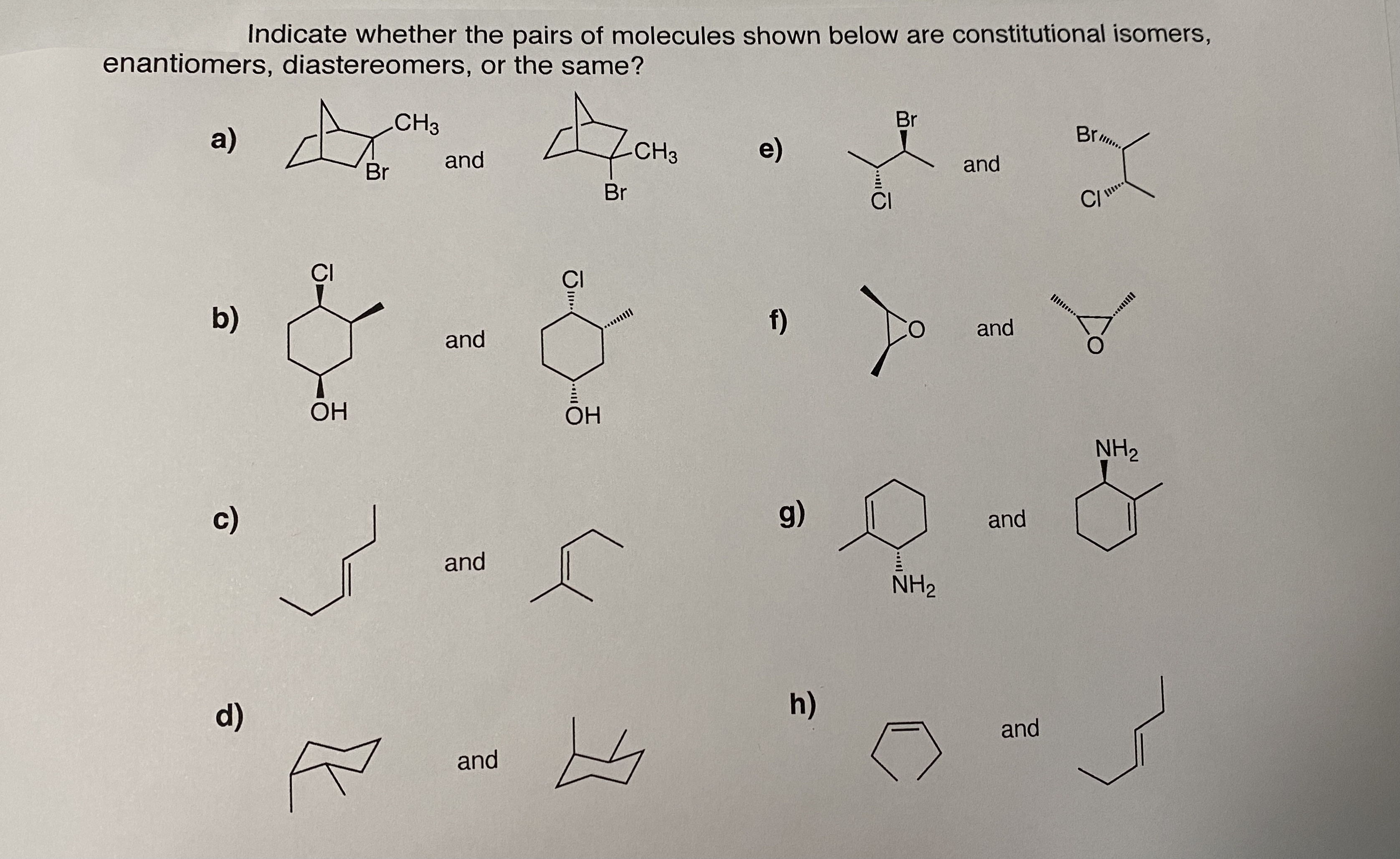 Solved Indicate whether the pairs of molecules shown below | Chegg.com