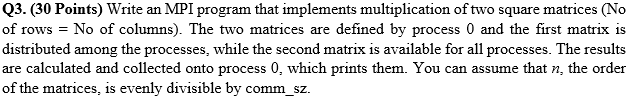 Solved Q3. (30 Points) Write an MPI program that implements | Chegg.com