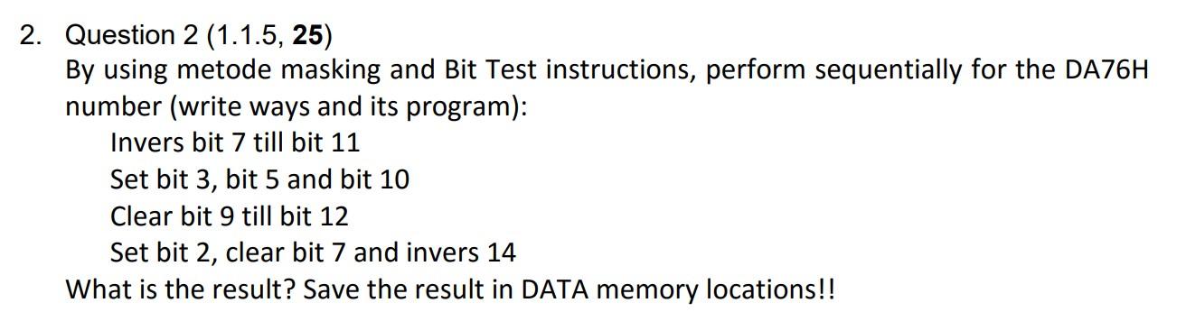Solved 2. Question 2 (1.1.5, 25) By using metode masking and | Chegg.com