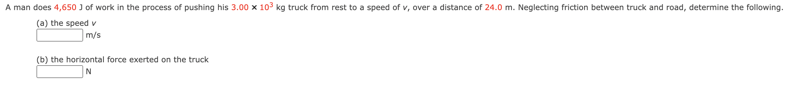 Solved (a) the speed v m/s (b) the horizontal force exerted | Chegg.com