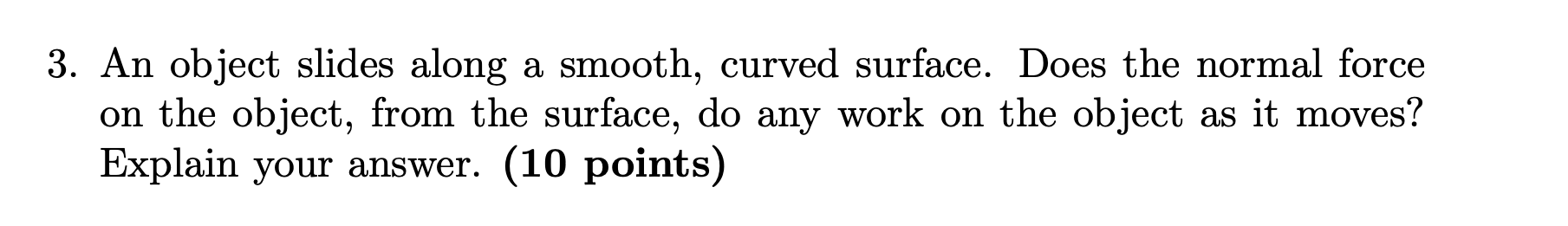 Solved 3. An object slides along a smooth, curved surface. | Chegg.com