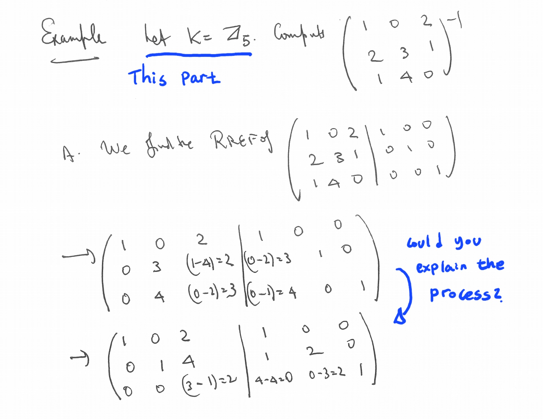 Solved This Part Example k=Δ5. Computs ⎝⎛121034210⎠⎞−1 A. | Chegg.com