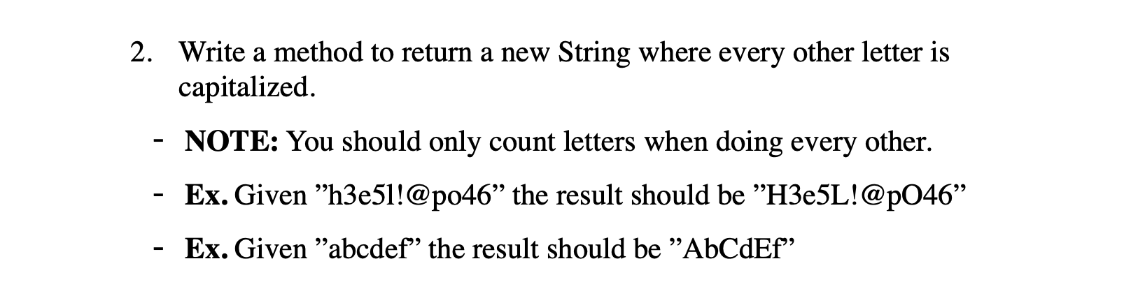 Solved a 2. Write a method to return a new String where | Chegg.com