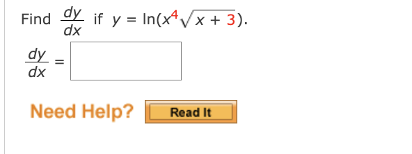 Solved Find dxdy if y=ln(x4x+3) dxdy= | Chegg.com