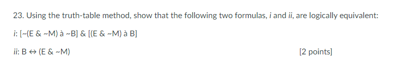 23. Using the truth-table method, show that the | Chegg.com