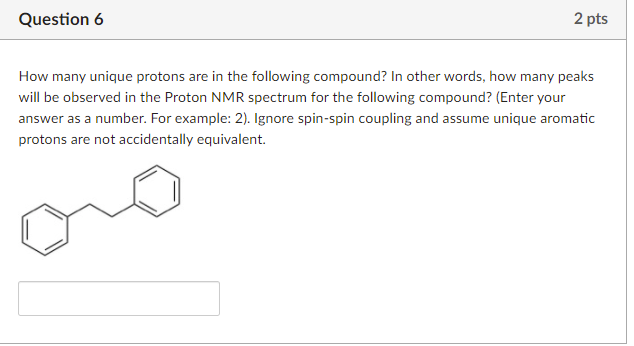 Solved Question 6 2 pts How many unique protons are in the | Chegg.com