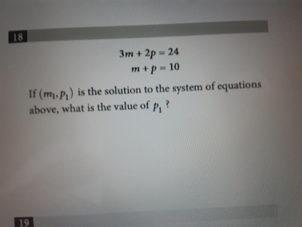 Solved 18 3m + 2p = 24 m+p= 10 If ( mp) is the solution to | Chegg.com