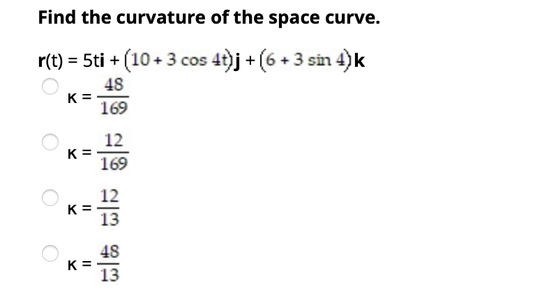 Solved Find The Curvature Of The Space Curve