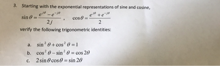 Solved Starting with the exponential representations of sine | Chegg.com