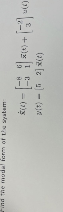 Solved Find the modal form of the system: | Chegg.com