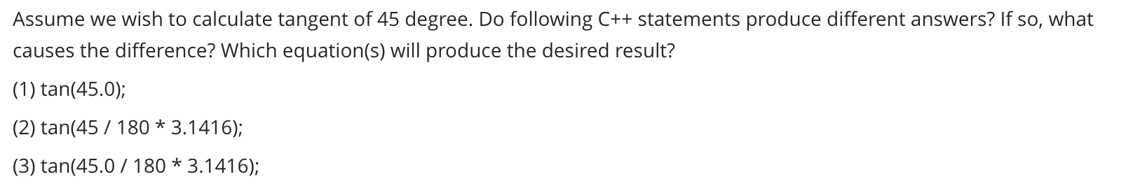 Solved Assume we wish to calculate tangent of 45 degree. Do | Chegg.com