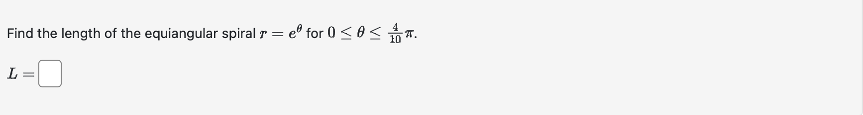 Solved Find the length of the equiangular spiral r=eθ for | Chegg.com