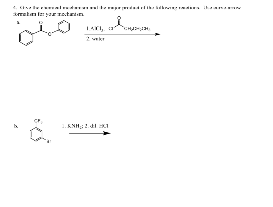 Solved 4. Give the chemical mechanism and the major product | Chegg.com