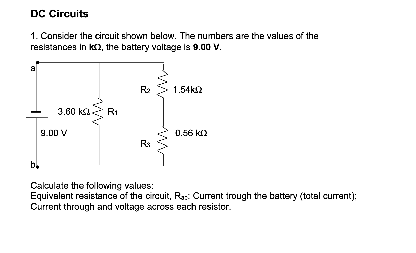 Solved DC Circuits 1. Consider the circuit shown below. The | Chegg.com