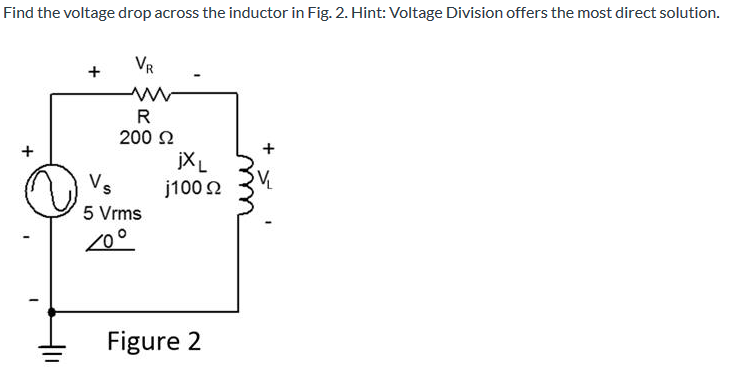 Solved Find the voltage drop across the inductor in Fig. 2. | Chegg.com