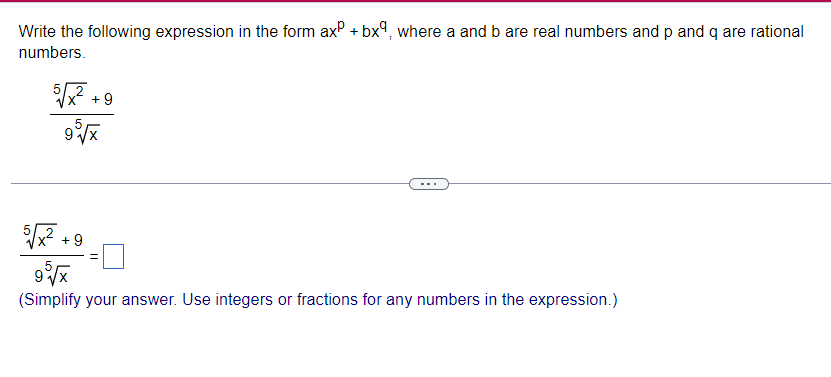 Solved Write the following expression in the form axp+bxq, | Chegg.com