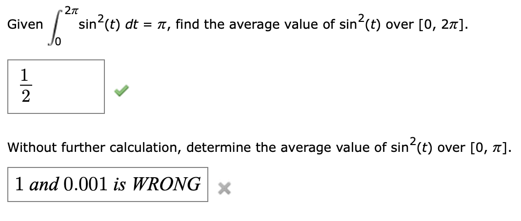 Solved Given ∫02πsin2(t)dt=π, find the average value of | Chegg.com