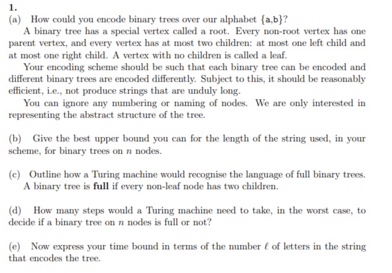 Solved 1. (a) How could you encode binary trees over our | Chegg.com