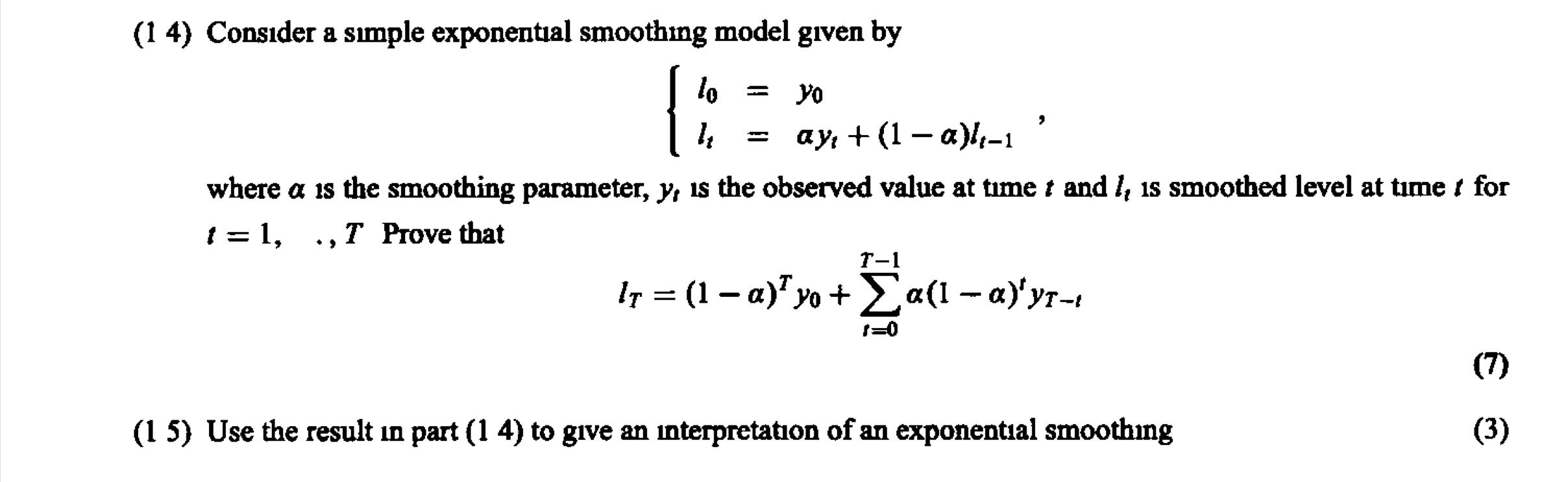 Solved (1 4) Consider a simple exponential smoothing model | Chegg.com