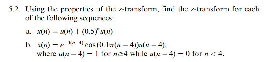 Solved 5.2. Using the properties of the z-transform, find | Chegg.com