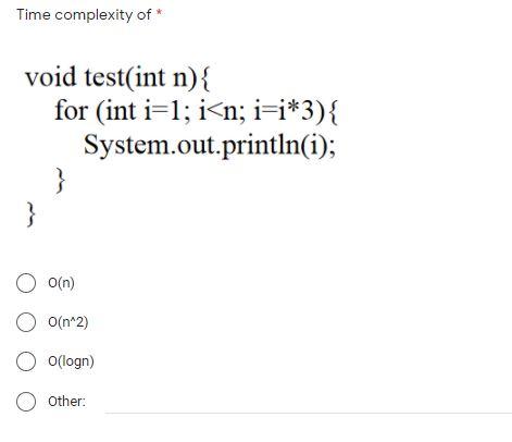 Solved Time complexity of void test(int n){ for (int i=1; i | Chegg.com