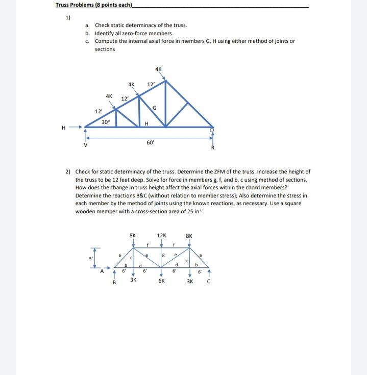 Solved Truss Problems (8 points each), 1) a. Check static | Chegg.com