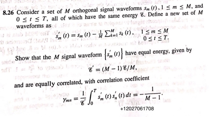 Solved 8.26 Consider a set of M orthogonal signal waveforms | Chegg.com