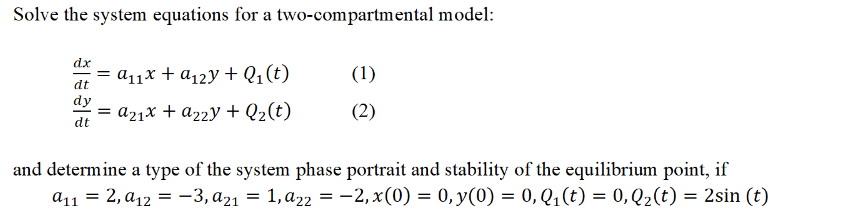 Solved Solve the system equations for a two-compartmental | Chegg.com
