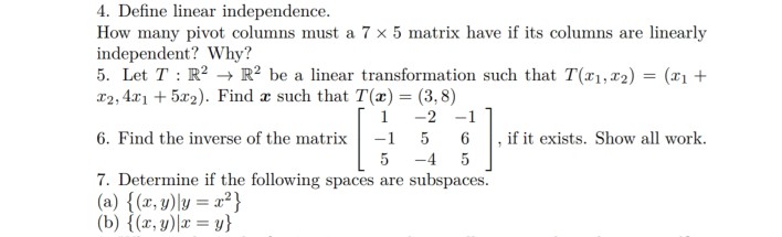 Solved 4. Define linear independence. How many pivot columns | Chegg.com