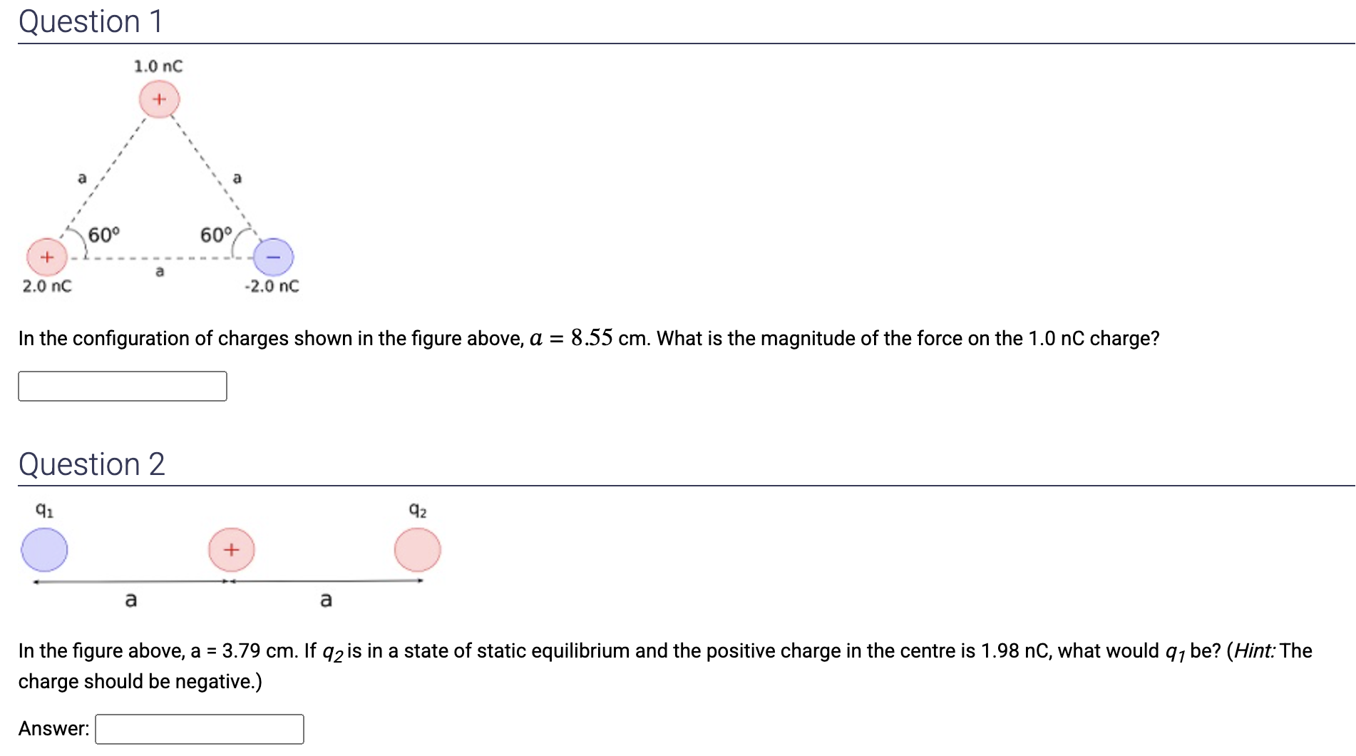 Solved Question 1In ﻿the configuration of ﻿charges shown in | Chegg.com