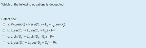 Solved Which of the following equations is decoupled Select | Chegg.com