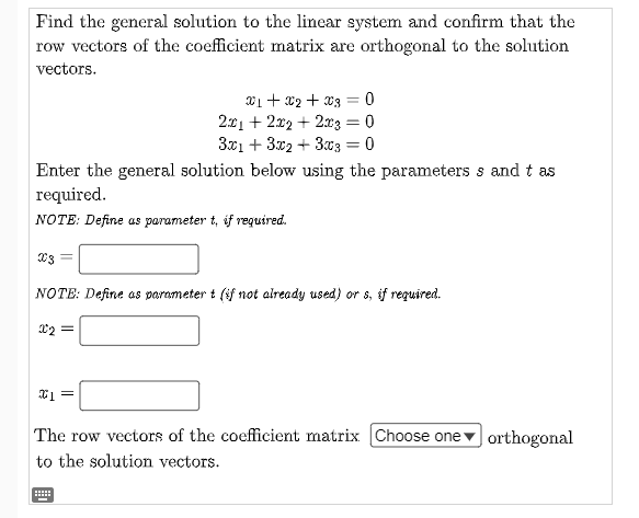 [Solved]: Find the general solution to the linear system a