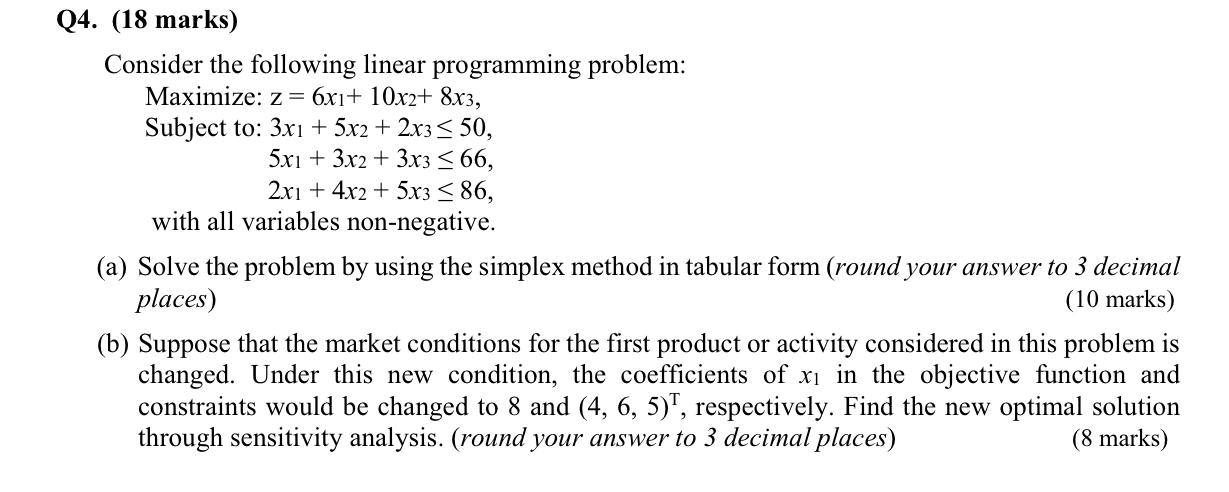 Solved Q4. (18 marks) Consider the following linear | Chegg.com